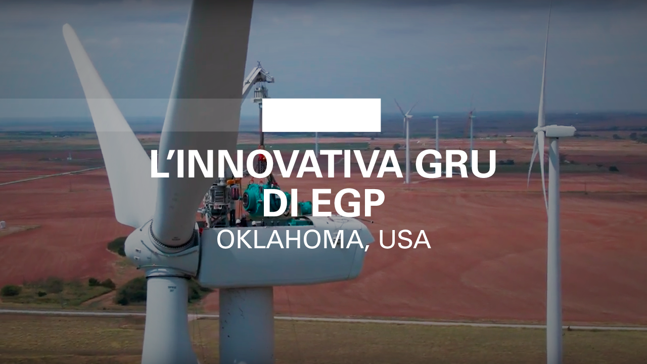 La gru innovativa EGP | Enel Green Power | Enel Green Power