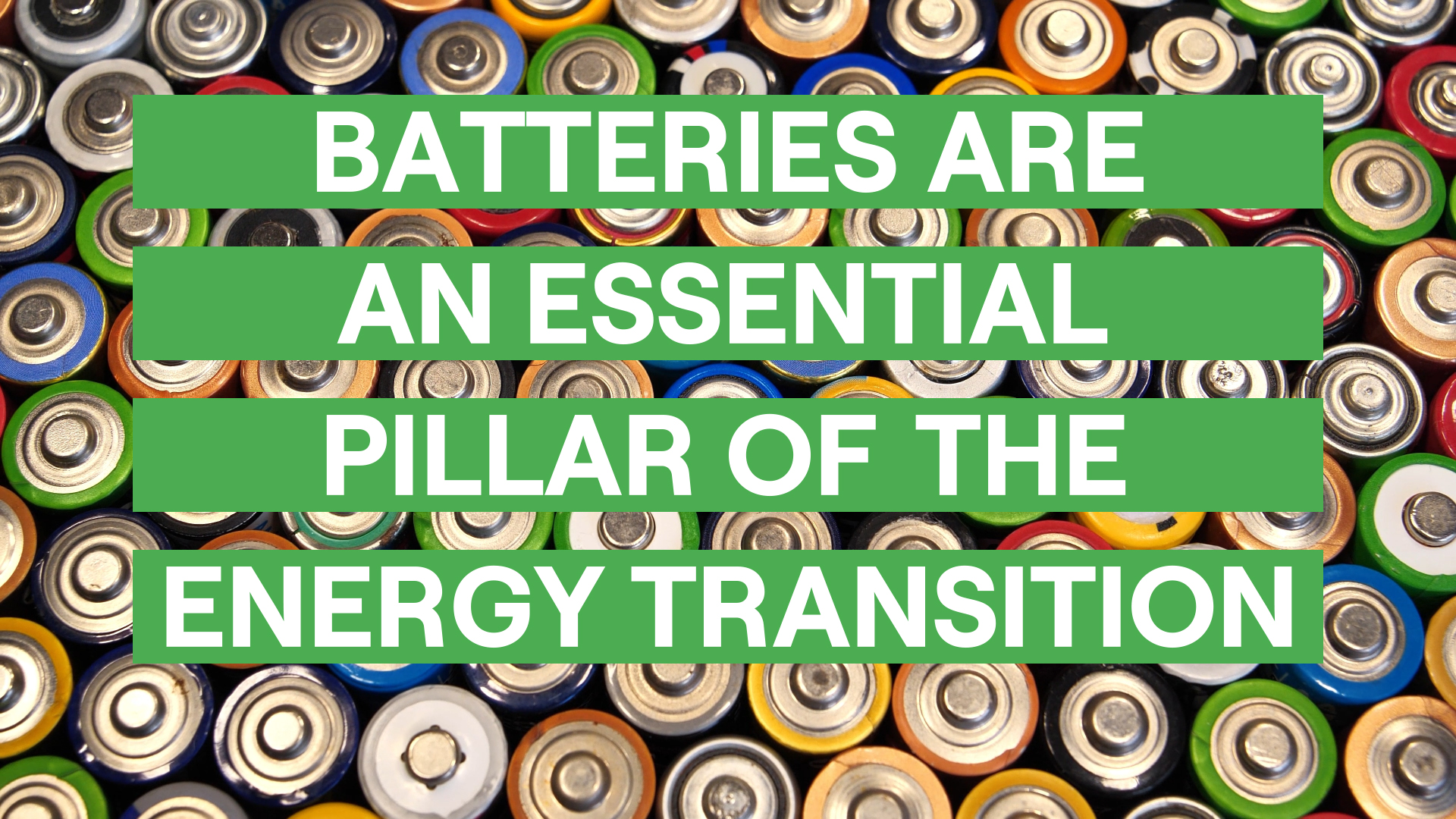 Batteries, an essential pillarm of the energy transition | Enel Green Power