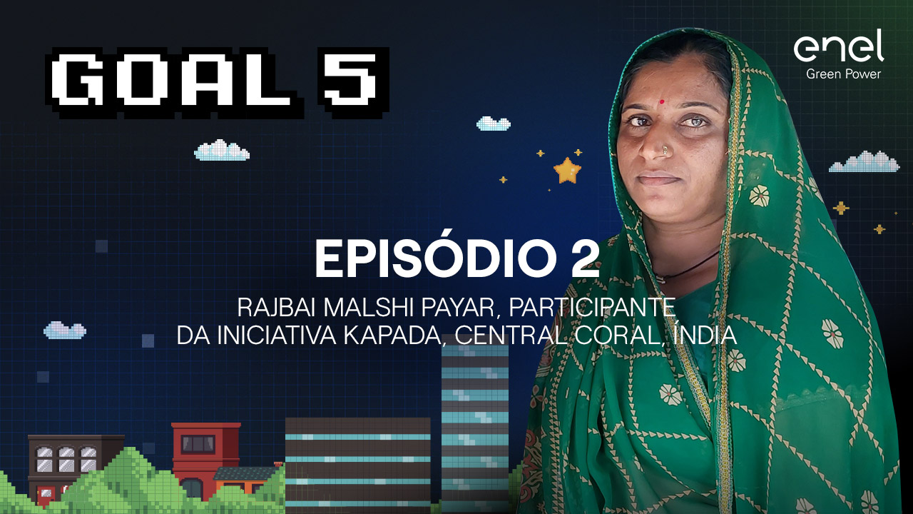 Episódio 2 - Rajbai Malshi Payar | Enel Green Power