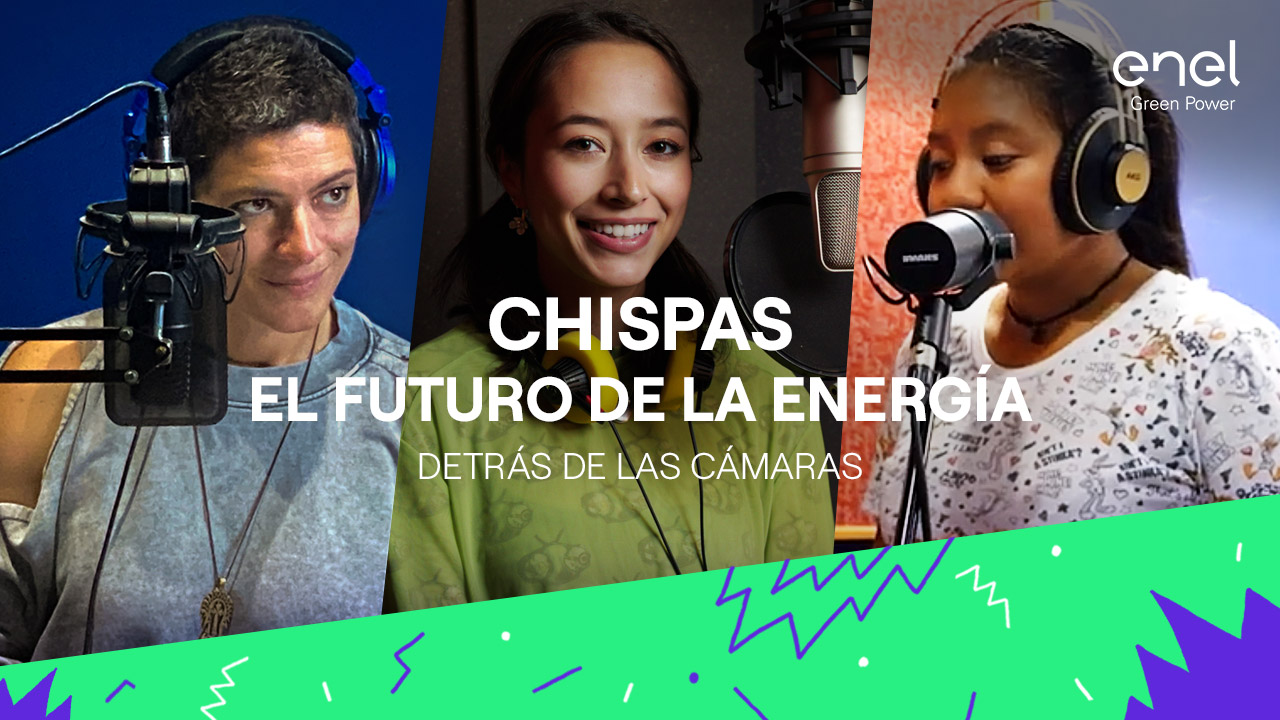 Chispas - El futuro de la energía- Detrás de las cámaras | Enel Green Power